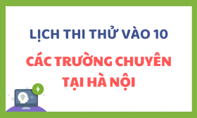 Tổng hợp lịch thi thử vào 10 các trường chuyên mới nhất - TAK12 - Tự Học thêm & Ôn thi theo cách ...